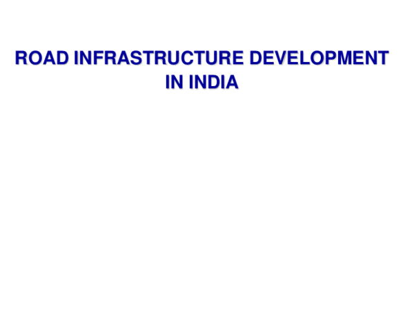 (PDF) ROAD INFRASTRUCTURE DEVELOPMENT IN INDIA