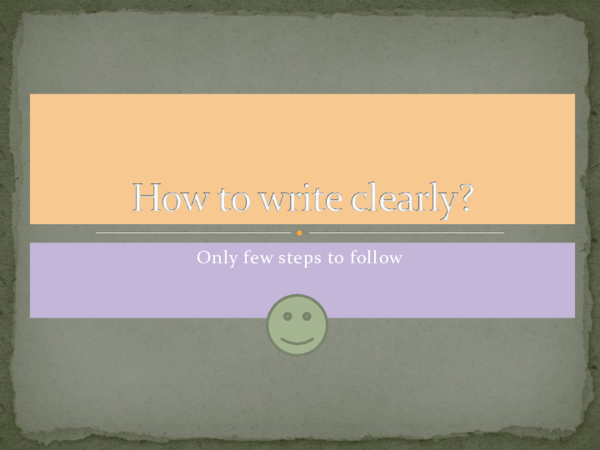 (PPT) How to write clearly.pptx