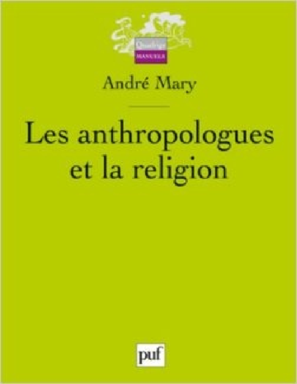(PDF) Quadrige_-Mary_-Andre-Les-anthropologues-et-la-religion-Presses ...