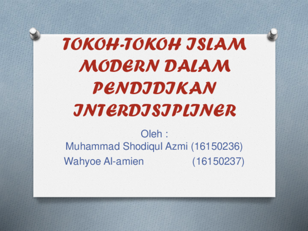 (PPT) TOKOH TOKOH ISLAM MODERN DALAM PENDIDIKAN INTERDISIPLINER