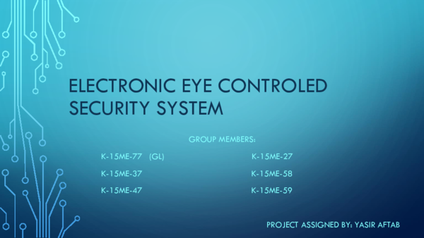 (PPT) ELECTRONIC EYE CONTROLED SECURITY SYSTEM