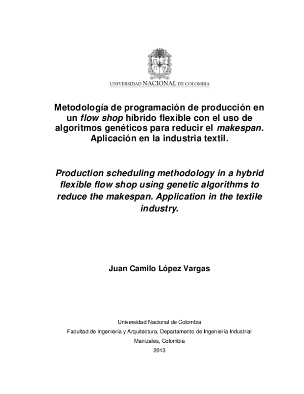 Pdf Production Scheduling Methodology In A Hybrid Flexible Flow Shop Using Genetic Algorithms 