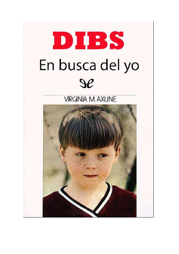 (PDF) Axline Virginia - Dibs En Busca Del Yo