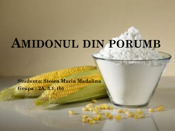 (PPT) Amidonul din porumb