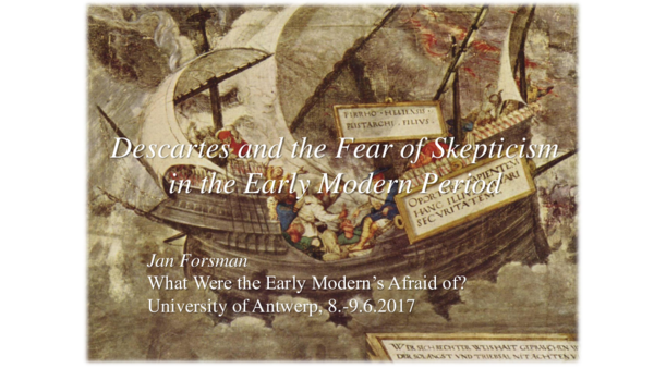 (PPT) Descartes and the Fear of Skepticism in the Early Modern Period