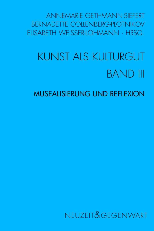 (PDF) Bernadette Collenberg-Plotnikov, Ed. [2011]: Musealisierung und Reflexion. Gedächtnis ...