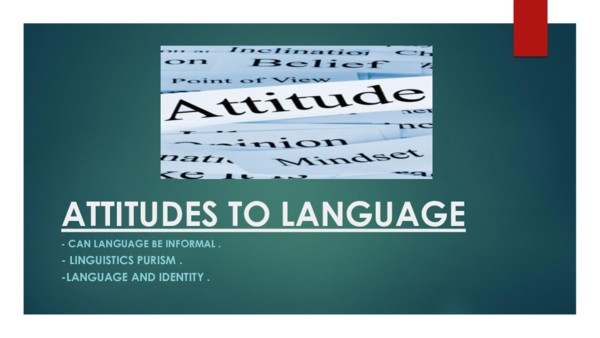 (PPT) ATTITUDES TO LANGUAGE
