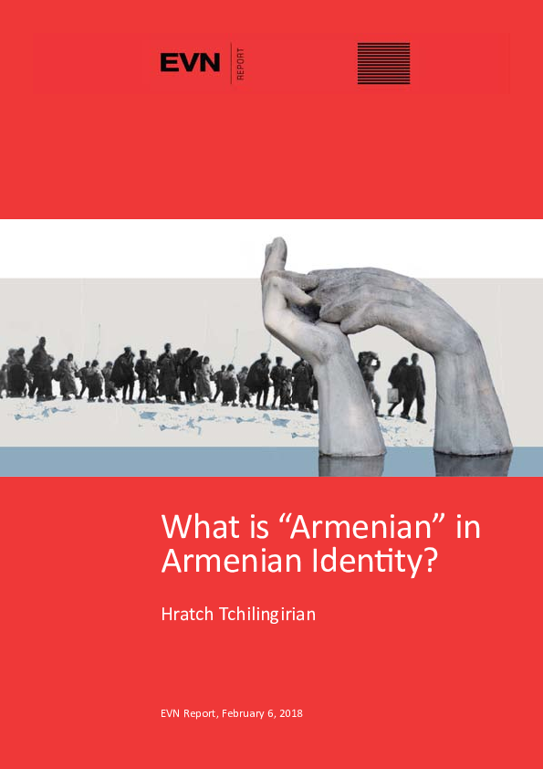 (PDF) Hratch Tchiligirian, "What is 'Armenian' in Armenian Identity?"