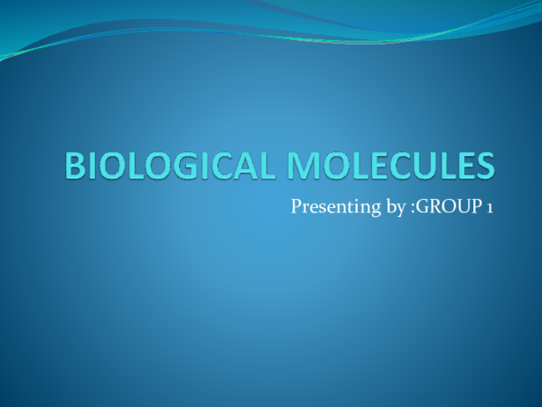(PPT) BIOLOGICAL-MOLECULES