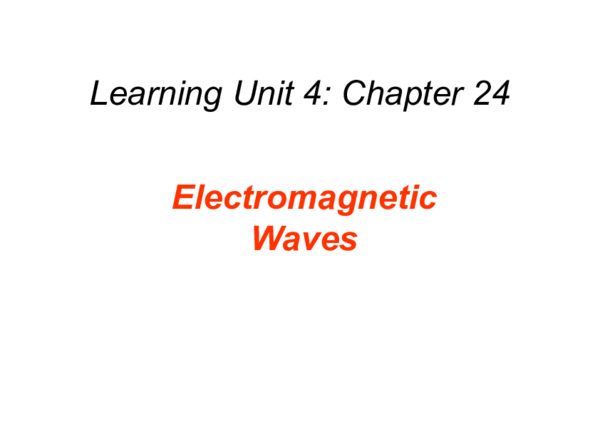 (PDF) Learning Unit 4: Chapter 24 Electromagnetic Waves