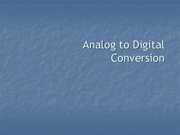 (PPT) Analog to Digital Conversion