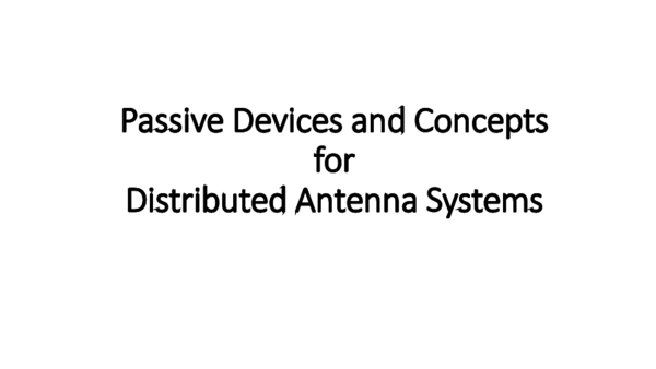 (PPT) DAS Passive Device Concepts trng.pptx