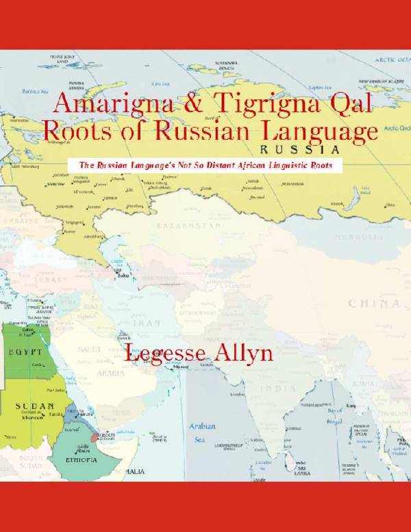(PDF) Amarigna and Tigrigna Qal Roots of Russian | Legesse Allyn ...