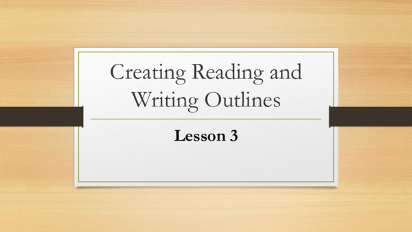 (PPT) Creating Reading and Writing Outlines