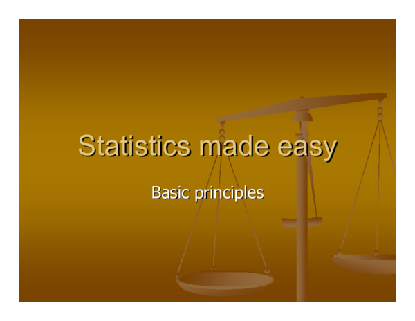(PDF) Statistics made easy Statistics made easy Basic principles Basic ...