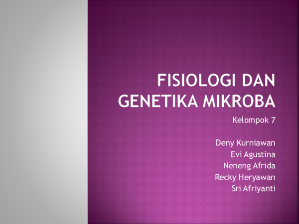 (PPT) FISIOLOGI dan GENETIKA Mikroba