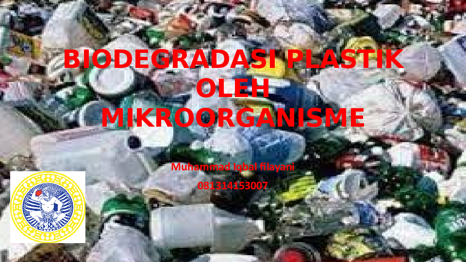 (PPT) BIODEGRADASI PLASTIK OLEH MIKROORGANISME