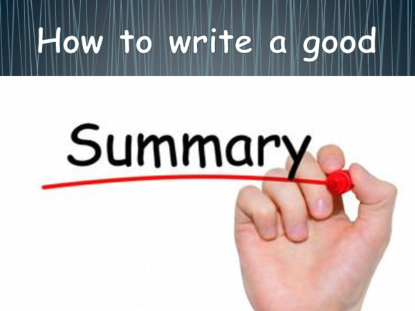 (PPT) How to write a good summary