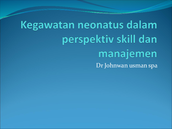 (PPT) Kegawatan neonatus dalam perspektiv skill dan manajemen