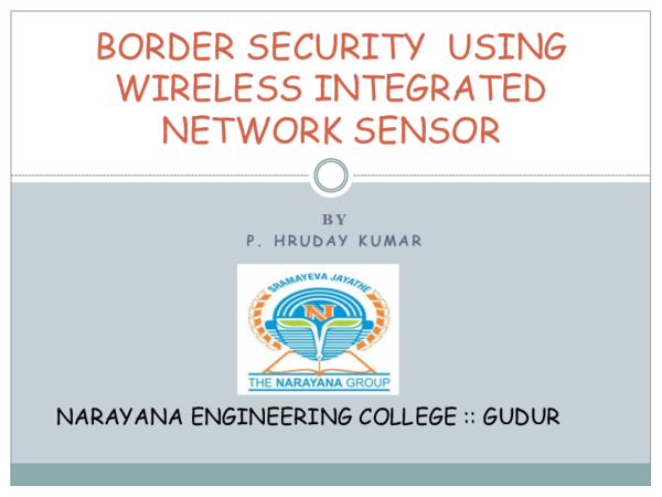 (PPT) BORDER SECURITY USING WIRELESS INTEGRATED NETWORK SENSOR-