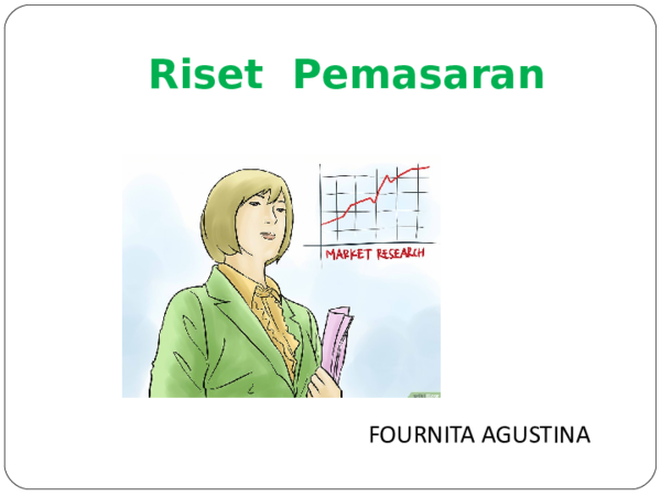(PPT) 7. Riset Pasar dalam Bisnis.ppt