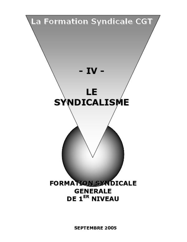 (PDF) La Formation Syndicale CGT N NI IV VE EA AU U SEPTEMBRE 2005 ...