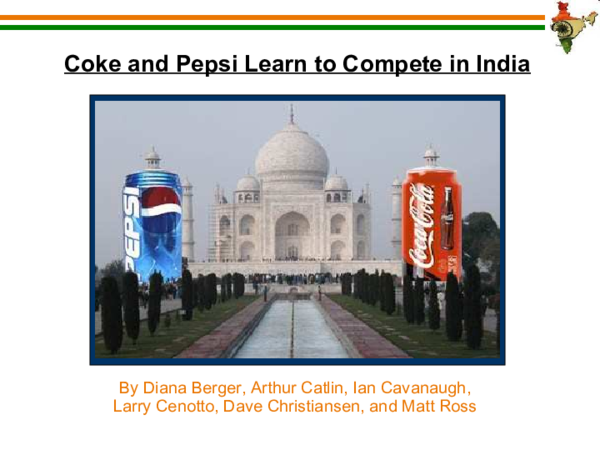 (PDF) Coke and Pepsi Learn to Compete in India Background of Beverage ...