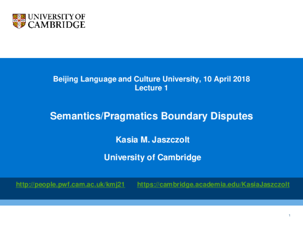 (PDF) Semantics/Pragmatics Boundary Disputes (BLCU 2018) | Kasia ...