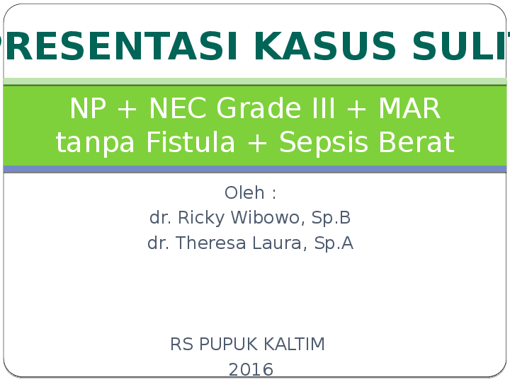 (PPT) Presentasi Kasus NEC grade IV | kartika ahmad - Academia.edu