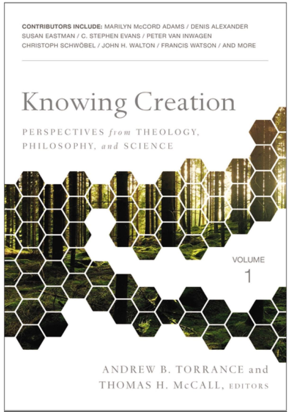 (PDF) Knowing Creation: Perspectives from Theology, Philosophy, and Science