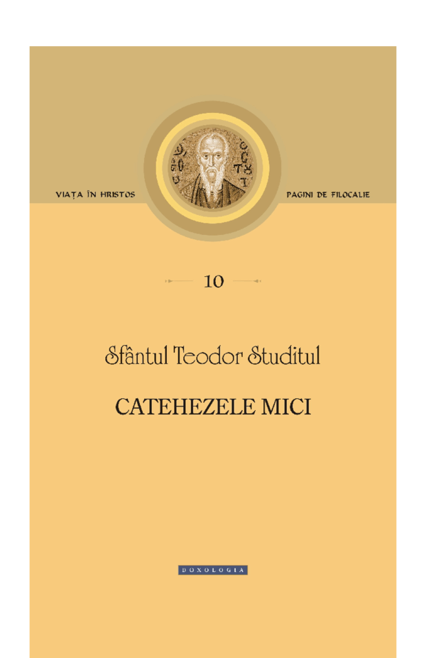 (PDF) Sf. Teodor Studitul, Catehezele mici (Viața în Hristos. Pagini de ...