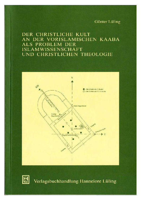 (PDF) Günter Lüling "Der christliche Kult an der vorislamischen Kaaba ...