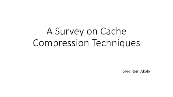 (PDF) A Survey on Cache Compression Techniques