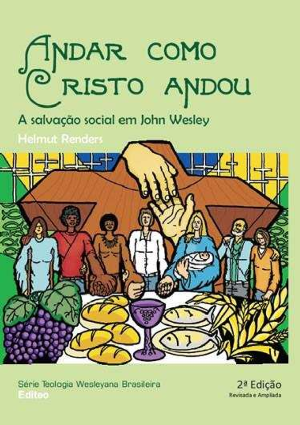 (PDF) RENDERS, Helmut. Andar como Cristo andou: salvação social em John ...