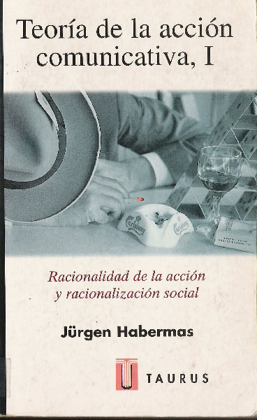 (PDF) LIBRO Habermas Jurgen Teoria de La Accion Comunicativa I