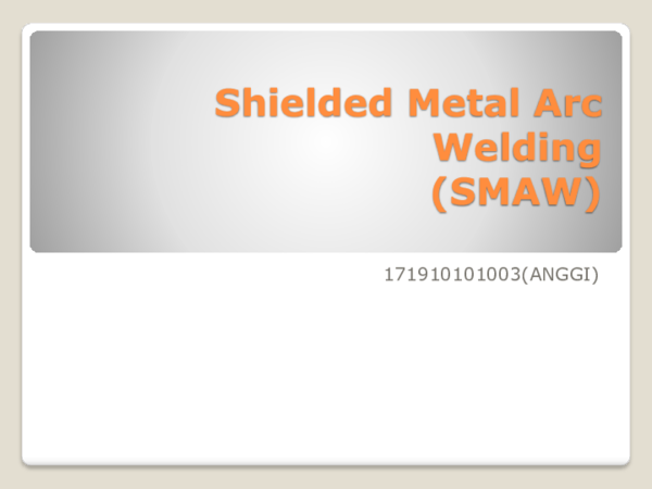 (PPT) Shielded Metal Arc Welding smaw