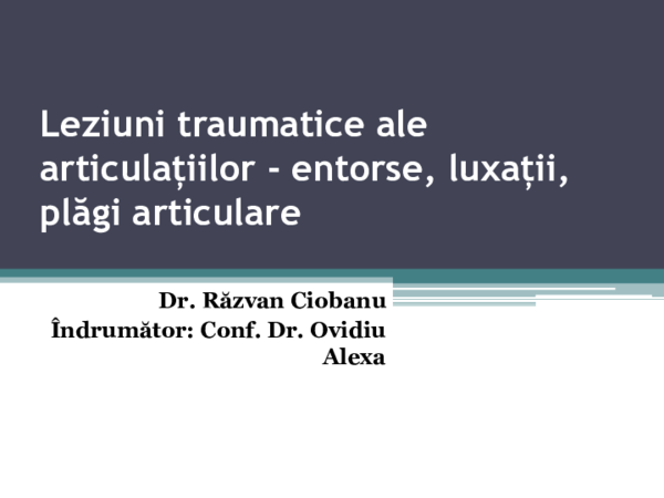 (PPT) .Leziuni traumatice ale articulatiilor entorse, luxatii, plagi ...