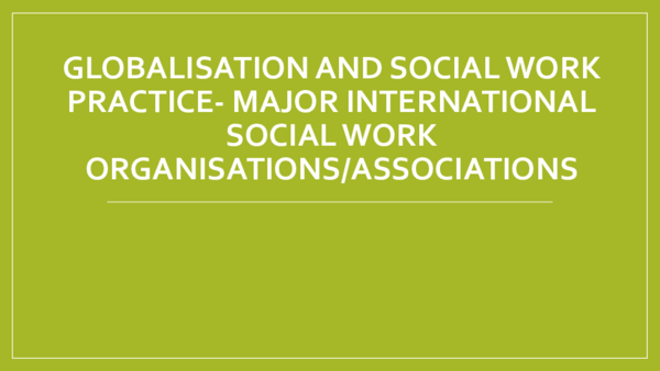 (PPT) GLOBALISATION AND SOCIAL WORK.pptx