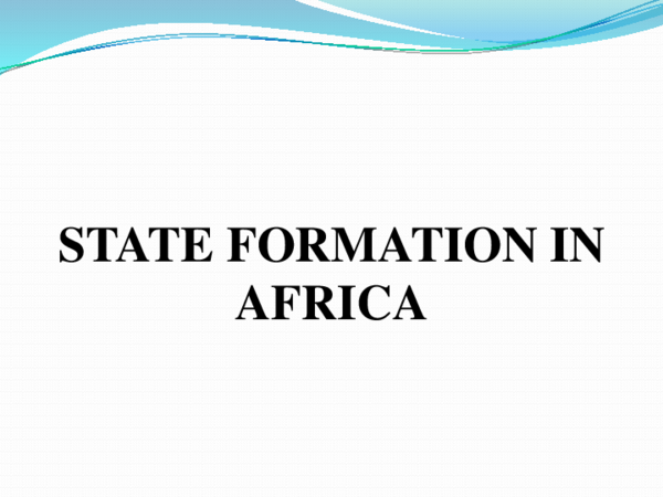 (PPT) STATE FORMATION IN AFRICA presentation