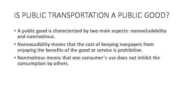 (PPT) IS PUBLIC TRANSPORTATION A PUBLIC GOOD