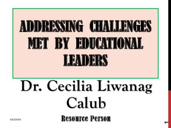 (PPT) ADDRESSING CHALLENGES MET BY EDUCATIONAL LEADERS IN THE ...