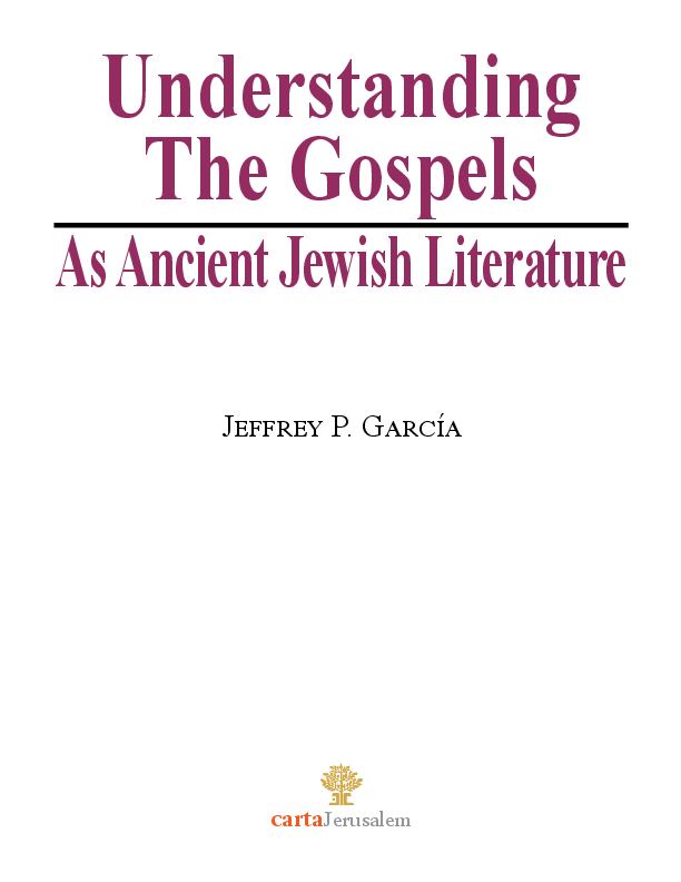 (PDF) Understanding The Gospels As Ancient Jewish Literature (PDF) Understanding The Gospels As Ancient Jewish Literature