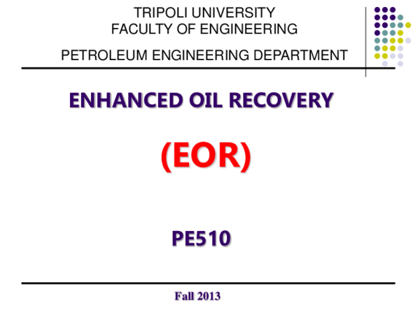 (PDF) ENHANCED OIL RECOVERY (EOR) PE510