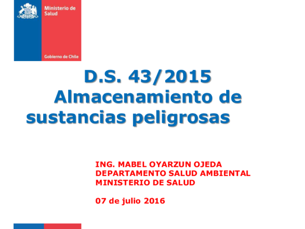 (PDF) D.S. 43/2015 Almacenamiento de sustancias peligrosas ING. MABEL OYARZUN OJEDA DEPARTAMENTO ...