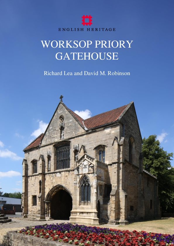 (PDF) Worksop Priory Gatehouse, Nottinghamshire: An Architectural ...