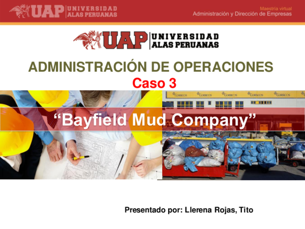 (PPT) CASO 3 BAYFIELD MUD COMPANY Tito Llerena Rojas pptx
