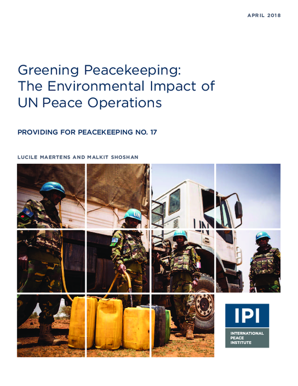 (PDF) Greening Peacekeeping: The Environmental Impact of UN Peace ...