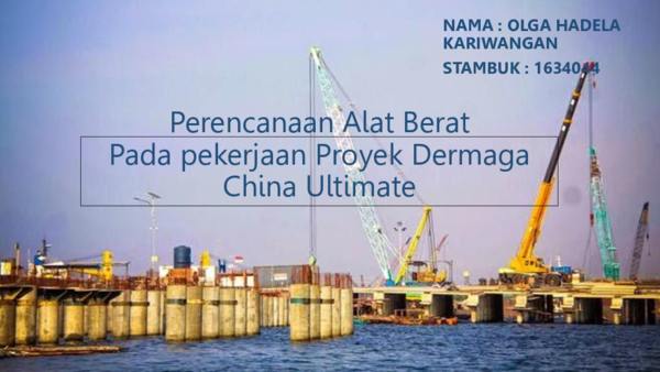 (PPT) Perencanaan Alat Berat Pada Proyek Dermaga China Ultimate