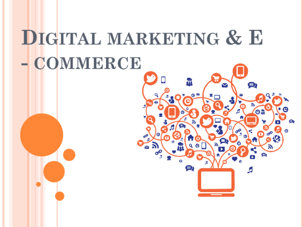(PPT) Digital marketing & E - commerce