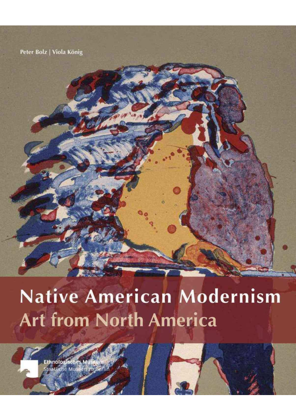 (PDF) Native American Modernism. Art from North America. The Collection ...